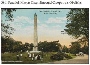 » 39th Parallel, Mason Dixon line and Cleopatra’s Obelisks | Invisible ...